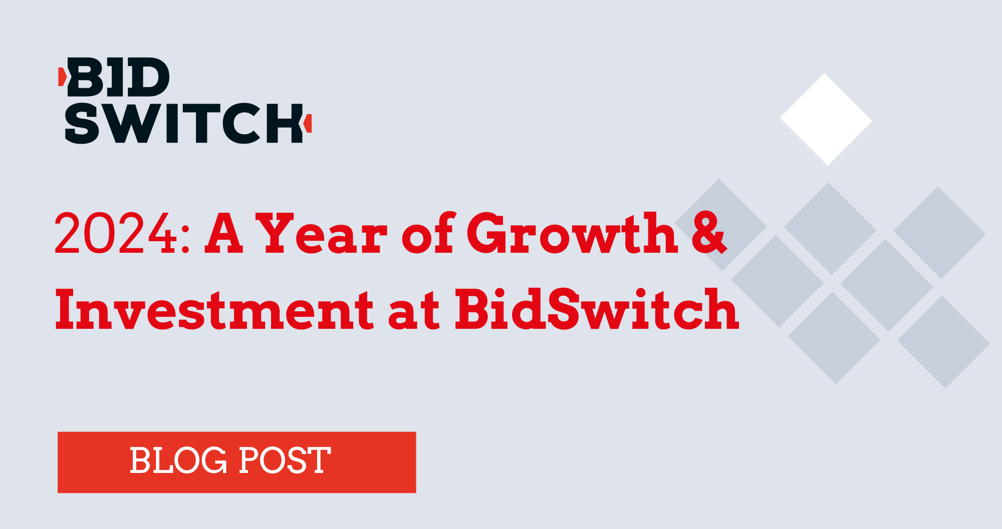 2024: A Year of Growth and Investment at BidSwitch